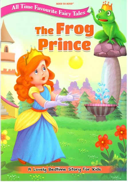 All Time Favourite Fairy Tales The Frog Prince - Книги для читання ...